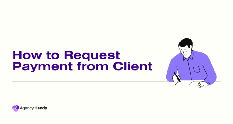 How to Request Payment from Client (With Tips and Templates)